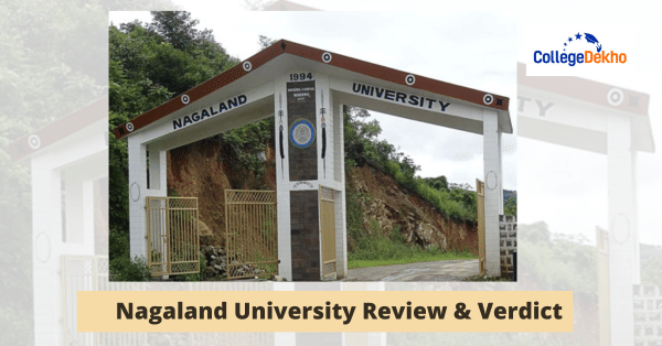 Nagaland University Kohima Review & Verdict | CollegeDekho