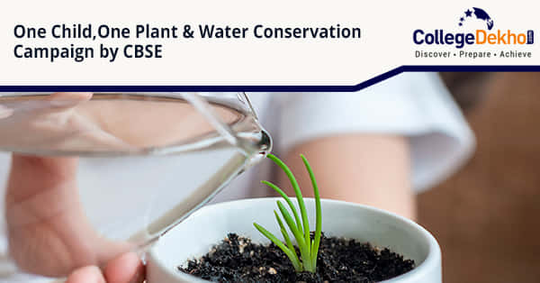 CBSE One Child One Plant Campaign | CollegeDekho