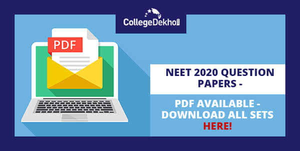 NEET 2020 Question Papers for All Codes - PDF Available - Download All Sets Here! | CollegeDekho