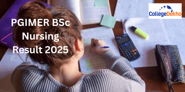 PGIMER BSc Nursing Result 2025 (Out): Release Date and Time, Download ...