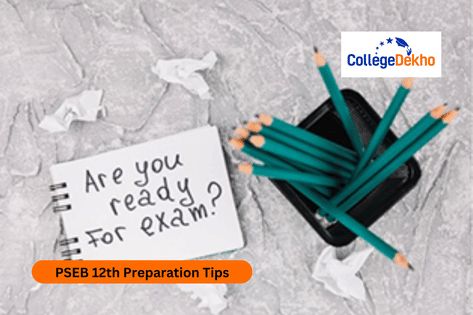 PSEB 12th Preparation Tips 2026: Subject Wise Tips, Pattern, Previous ...