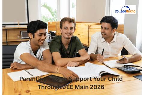 Parenting Tips to Support Your Child Through JEE Main 2026 | CollegeDekho