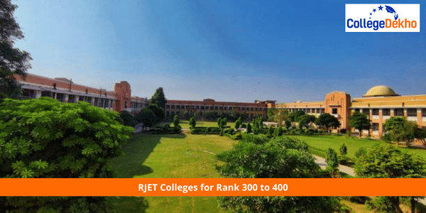 List of Colleges for 300-400 Marks in Rajasthan JET 2025 | CollegeDekho