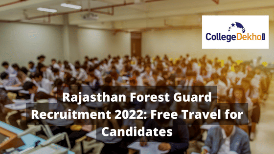 Rajasthan Forest Guard Recruitment 2022: Free Travel for 20 Lakh ...