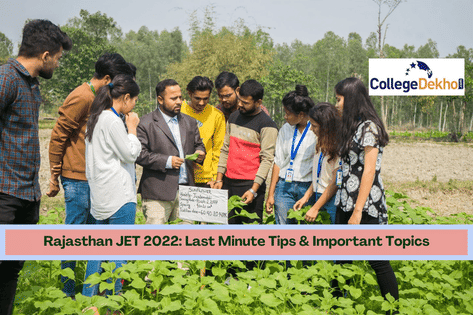 Rajasthan JET 2022: Last Minute Tips & Important Topics | CollegeDekho
