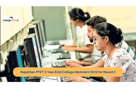 Rajasthan PTET 2-Year B.Ed College Allotment 2022 for Round 2 Released ...
