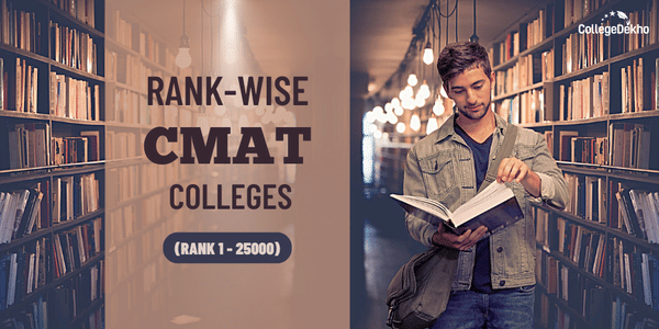 CMAT Rank Wise Colleges List 2024 | CollegeDekho