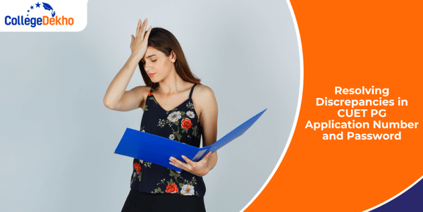 Resolving Discrepancies in CUET PG 2026 Application Number and Password ...