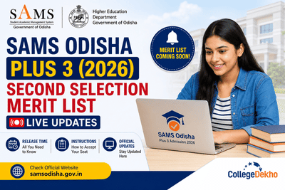 Odisha +3 Second Selection List 2025 Release Date | CollegeDekho