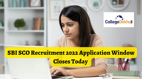 SBI SCO Recruitment 2022 Application Window Closes Today - Check Steps ...