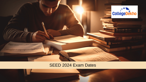 SEED 2024 Exam Dates: Syllabus, Exam Pattern, Admit Card, Exam Analysis ...