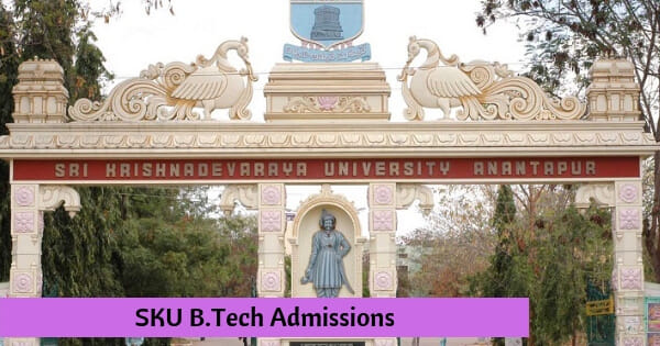 Sri Krishnadevaraya University (SKU) B.Tech Admissions 2020 Eligibility ...