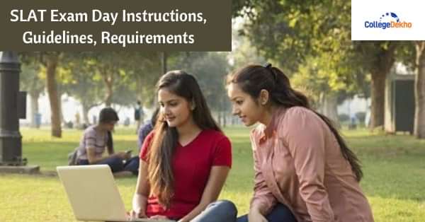 SLAT 2026 Exam Day Instructions, Guidelines, Requirements | CollegeDekho