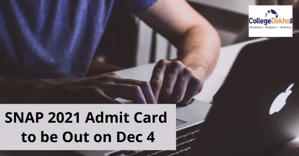 SNAP 2021 Admit Card to be Out on Dec 4: Check Latest Updates ...