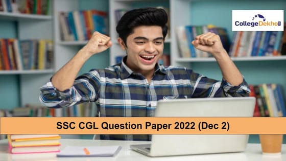 SSC CGL Question Paper PDF 2 December 2022 (Available): Shift 1, 2, 3 ...