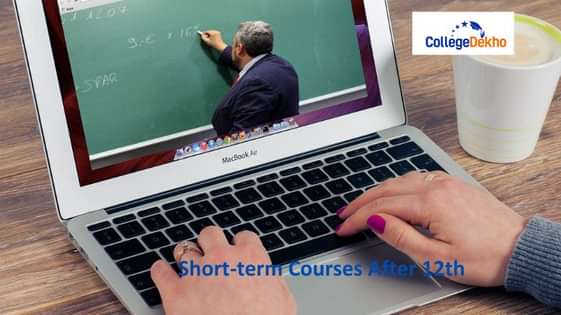 Most Demanding Short-Term Courses After 12th | CollegeDekho