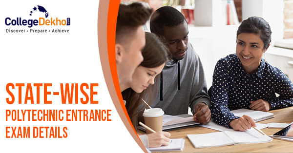 Polytechnic Diploma Admission 2024: List of Entrance Exams, Application ...