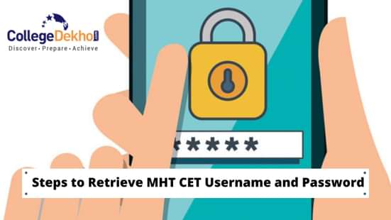 MHT CET 2024 Login - Forgot Password, Username, Steps to Retrieve ...