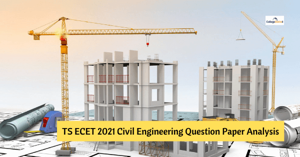 TS ECET 2021 Civil Engineering Question Paper Analysis (Available ...