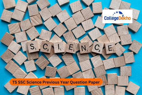 TS SSC Science Previous Year Question Paper - Download PDF | CollegeDekho