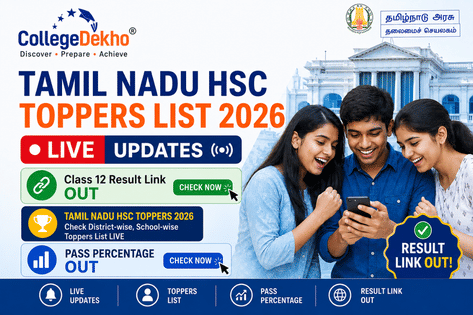 Tamil Nadu HSC Toppers List 2026 (OUT) LIVE Updates: Class 12 Result ...