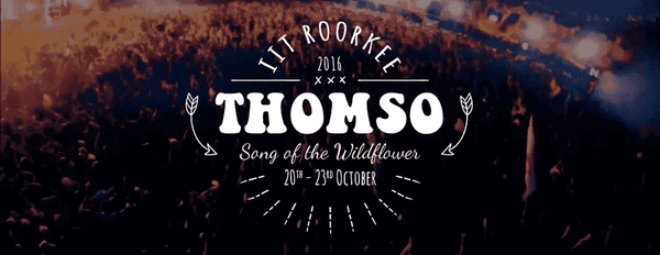 Thomso – IIT Roorkee’s Fest to Commence from 20th October, Registration ...