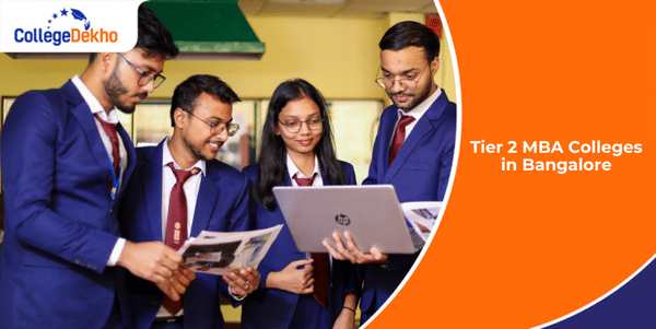 Tier 2 MBA Colleges in Bangalore | CollegeDekho