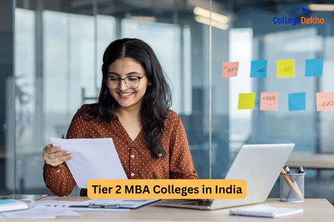 Tier 2 MBA Colleges in India: Cutoff, Fees, Exams Required | CollegeDekho