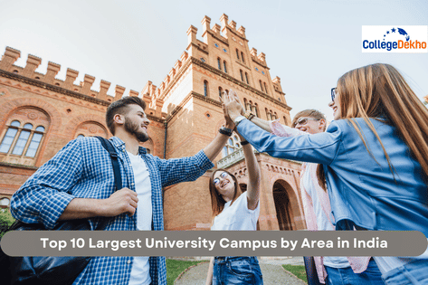 Top 10 Largest University Campus by Area in India | CollegeDekho