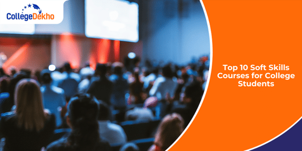Top 10 Soft Skills Courses for College Students | CollegeDekho