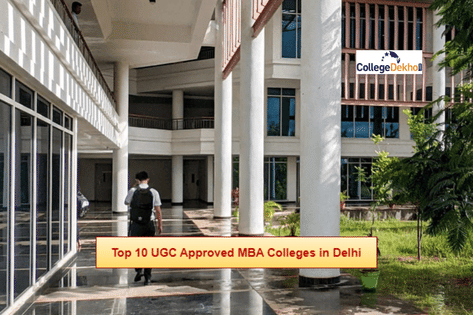 Top 20 UGC Approved MBA Colleges in Delhi NCR in 2023 | CollegeDekho