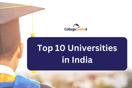 Top 10 Universities in India 2023 - Admission, Ranking, Fees ...