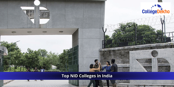 List of Best NID Colleges in India: Fees, Eligibility, Courses ...