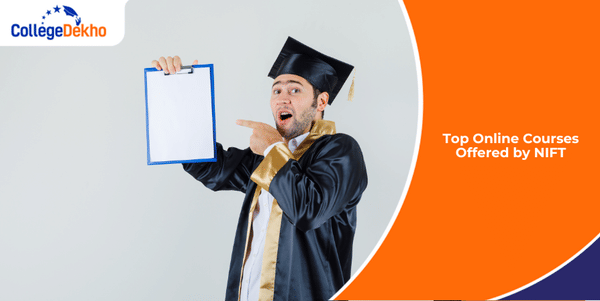 Top Online Courses Offered by NIFT 2025 | CollegeDekho