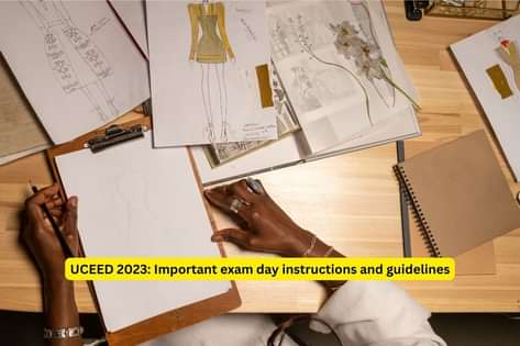 UCEED 2023: Important exam day instructions and guidelines | CollegeDekho