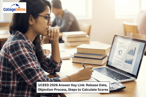 UCEED 2026 Answer Key Link (OUT): Dates, Objection Process, Steps to ...