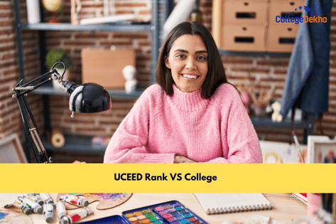 UCEED 2026 Rank VS College: Top Colleges, Seat Matrix, IITs Comparison ...