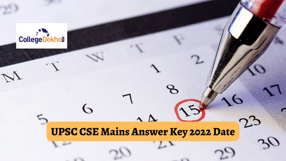 UPSC CSE Mains Answer Key 2022 Date - Know When Official Answer Key is ...