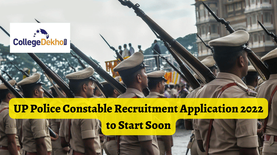 UP Police Constable Recruitment Application 2022 to Start from October ...