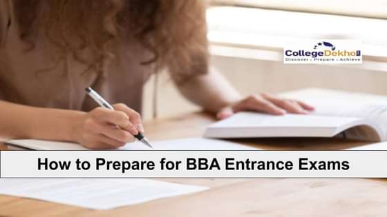 How to Prepare for BBA Entrance Exams 2024 | CollegeDekho
