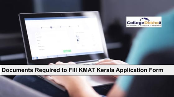 List of Documents Required to Fill KMAT Kerala 2022 Application Form ...