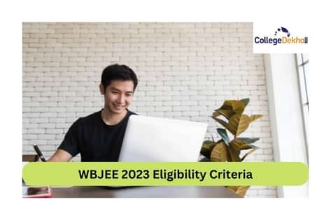 Who is Eligible for WBJEE 2023? | CollegeDekho