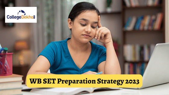 WB SET Preparation Strategy 2023: Section-Wise Weightage, Important ...