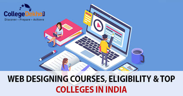 Top Web Designing Courses in India- Fees, Eligibility, Career Scope ...