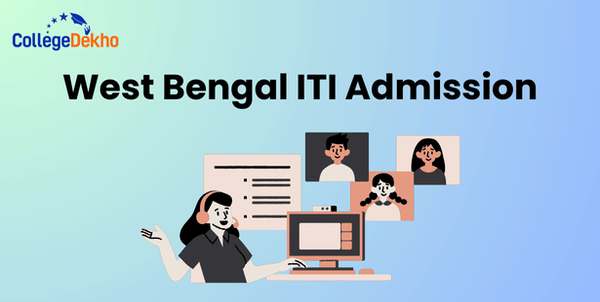 West Bengal (WBSCVT) ITI Admission 2026: Registration, Merit List, Seat ...