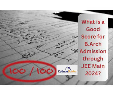 What is a Good Score for B.Arch Admission through JEE Main 2026 ...
