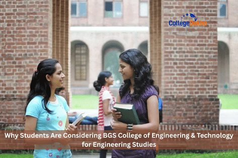 Why Students Are Considering BGS College of Engineering & Technology ...