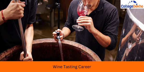Wine Tasting Career: Scope, Courses, Eligibility, Colleges, Salary ...