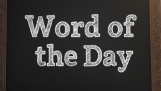 Word of the Day for School Assembly 24 September 2025: Meaning ...