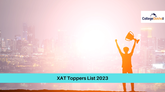 XAT 2023 Toppers List: Check Topper Names, Rank, Marks | CollegeDekho